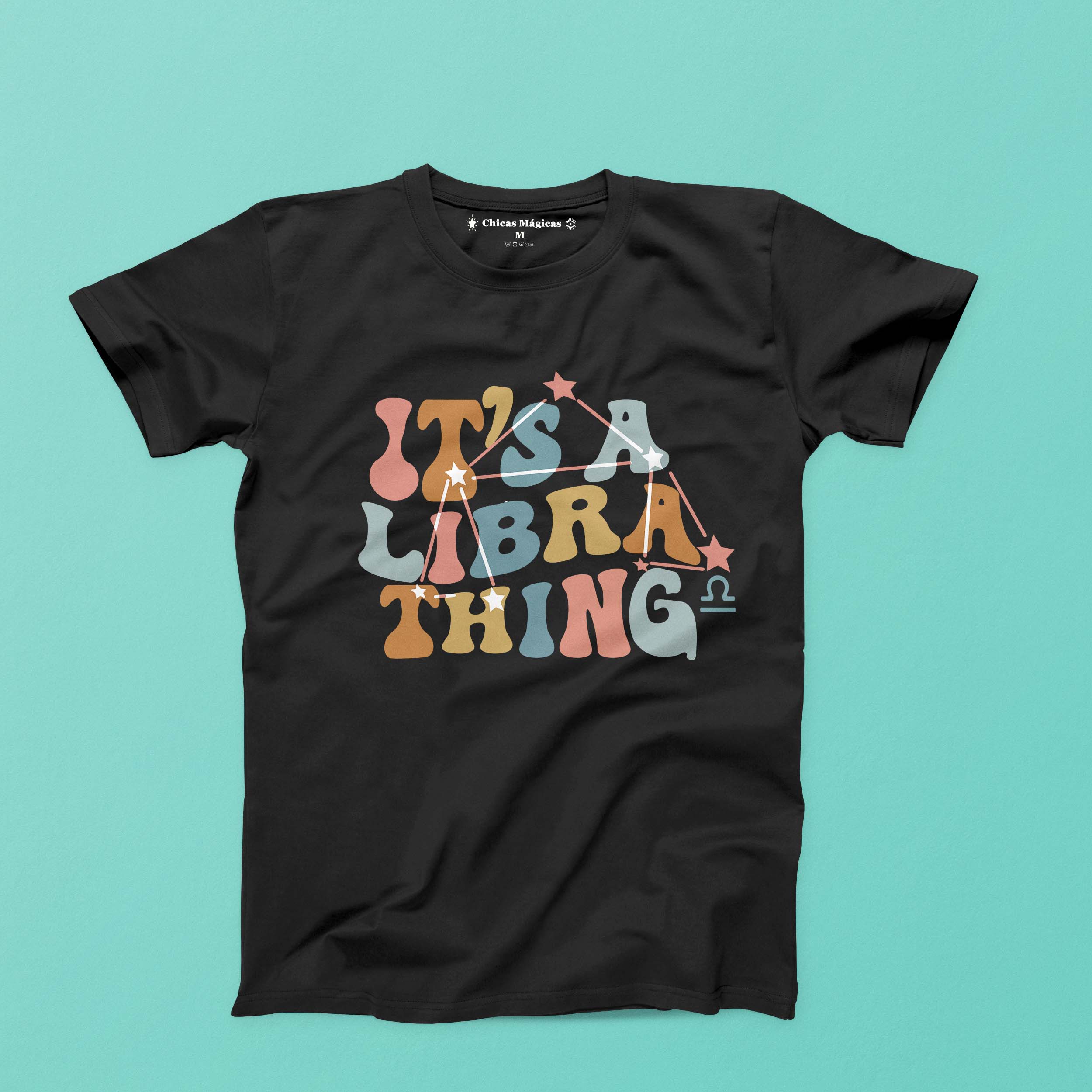 Playera It's a Libra Thing - Chicas Magicas
