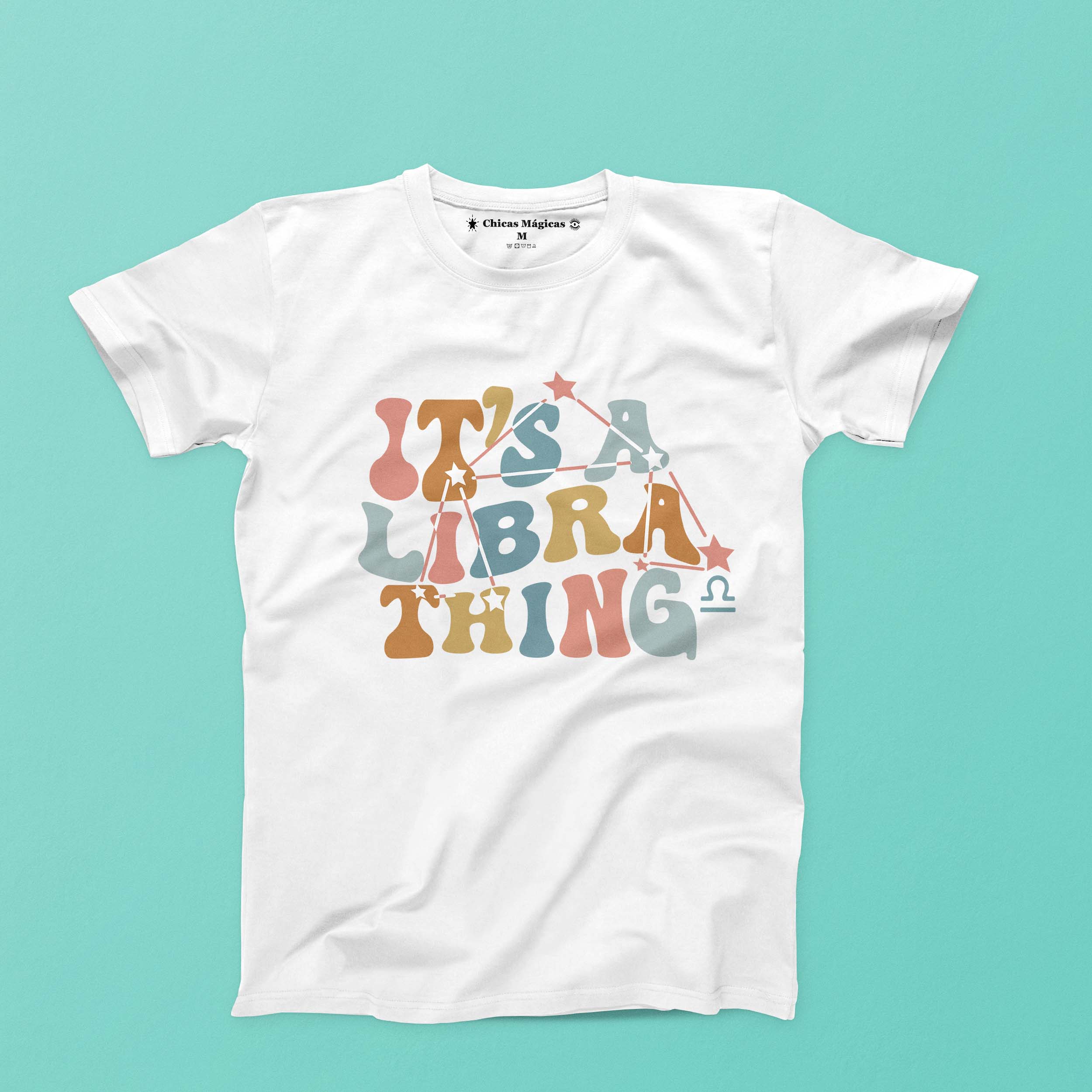 Playera It's a Libra Thing - Chicas Magicas