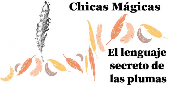 ¿Qué significa encontrarse una pluma? - Chicas Magicas